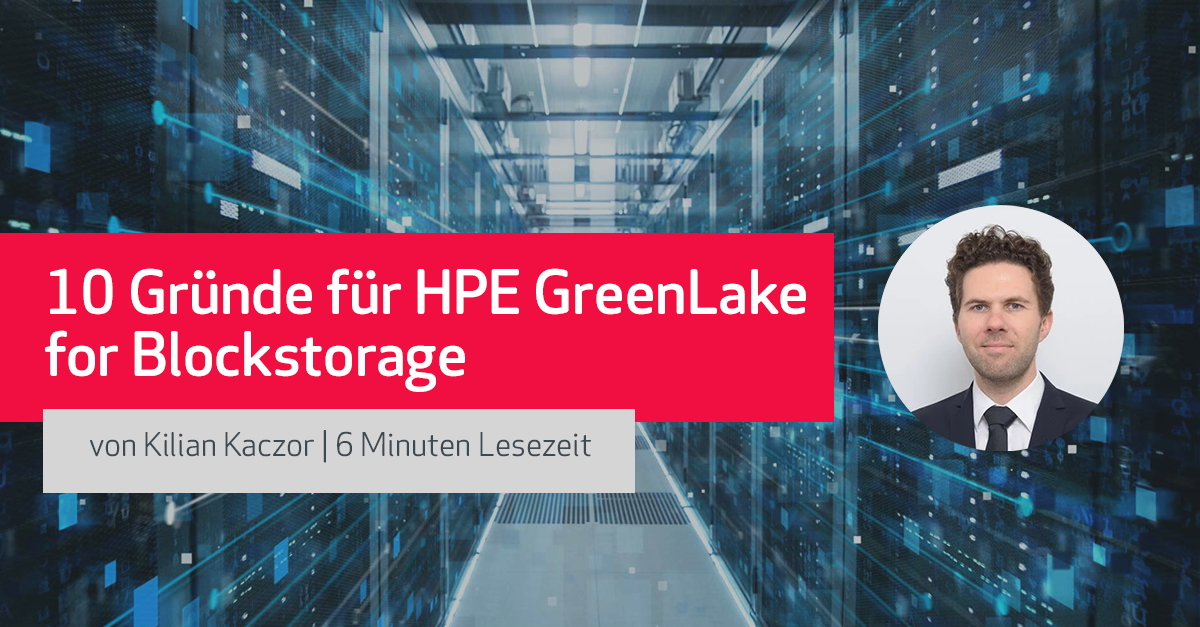 10 Gründe für HPE GreenLake for Blockstorage